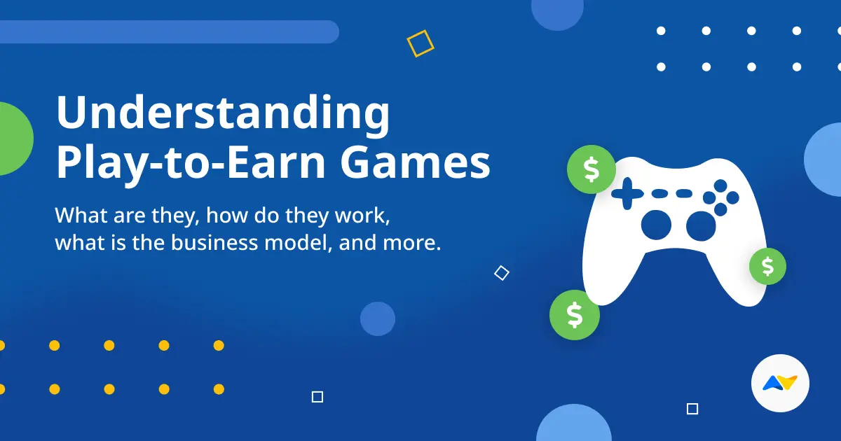 Understanding Play-to-Earn Games | LocalCoinSwap