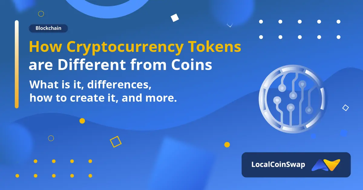 How Cryptocurrency Tokens are Different from Coins | LocalCoinSwap